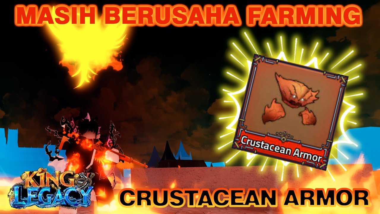 FARMING ARMOR ENDGAME DI GAME ROBLOX KING LEGACY || CRUSTACEAN ARMOR ...