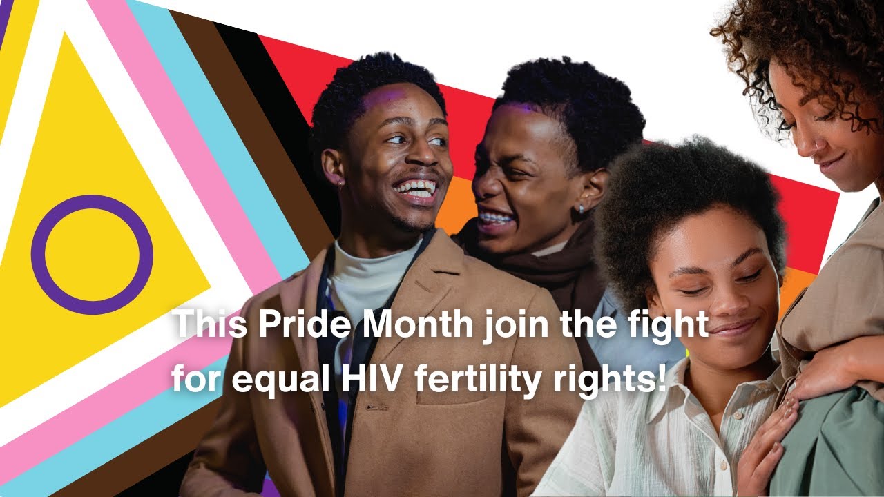 This Pride month join the fight for Equal HIV Fertility Rights Now ...