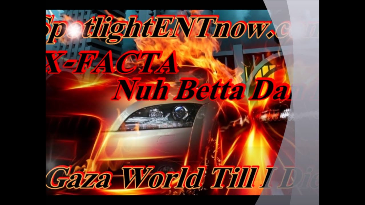 X-FACTA - Dem Nuh Betta Dan I (Gaza World Till I Die) LNJ - Hurricane ...
