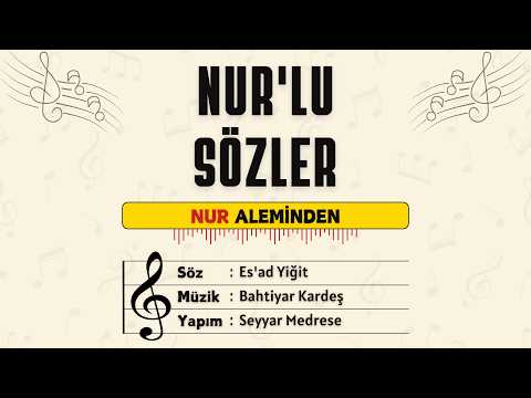 Nur'lu Sözler | Es'ad Yiğit