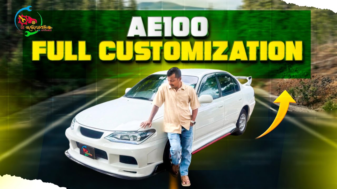 Toyota AE100 Full Custom Build | একদম নতুন Look in Bangladesh 🇧🇩 Ma ...