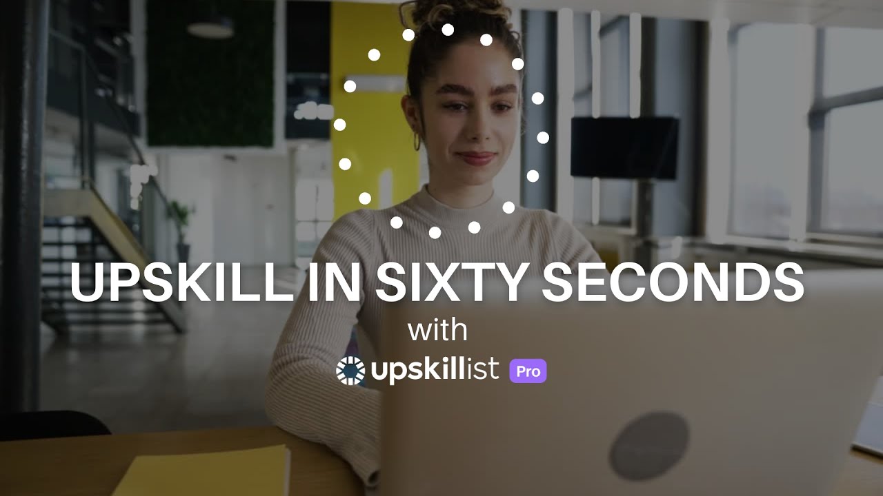 Upskill in Sixty: How to build a successful upskilling program - YouTube