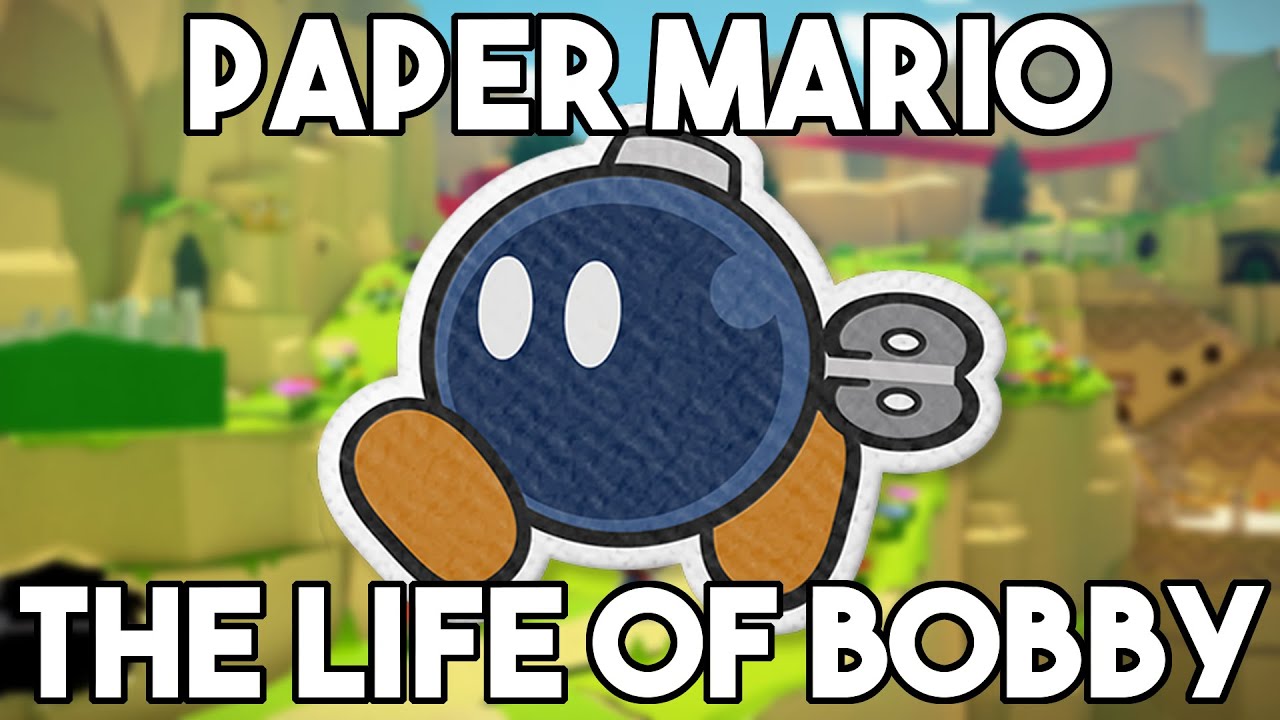 Paper Mario: The Life of Bobby - YouTube