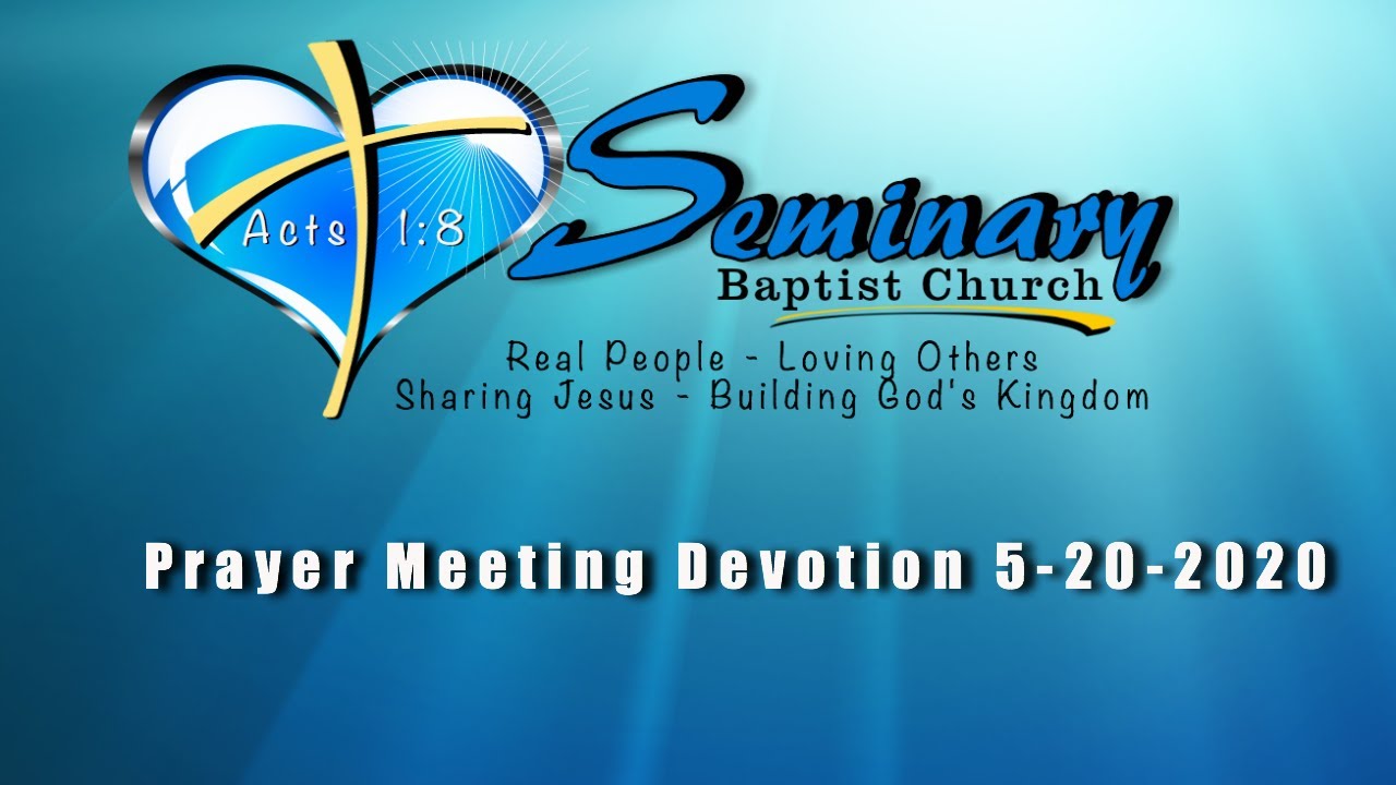 Prayer Meeting Devotion 5 20 20 - YouTube