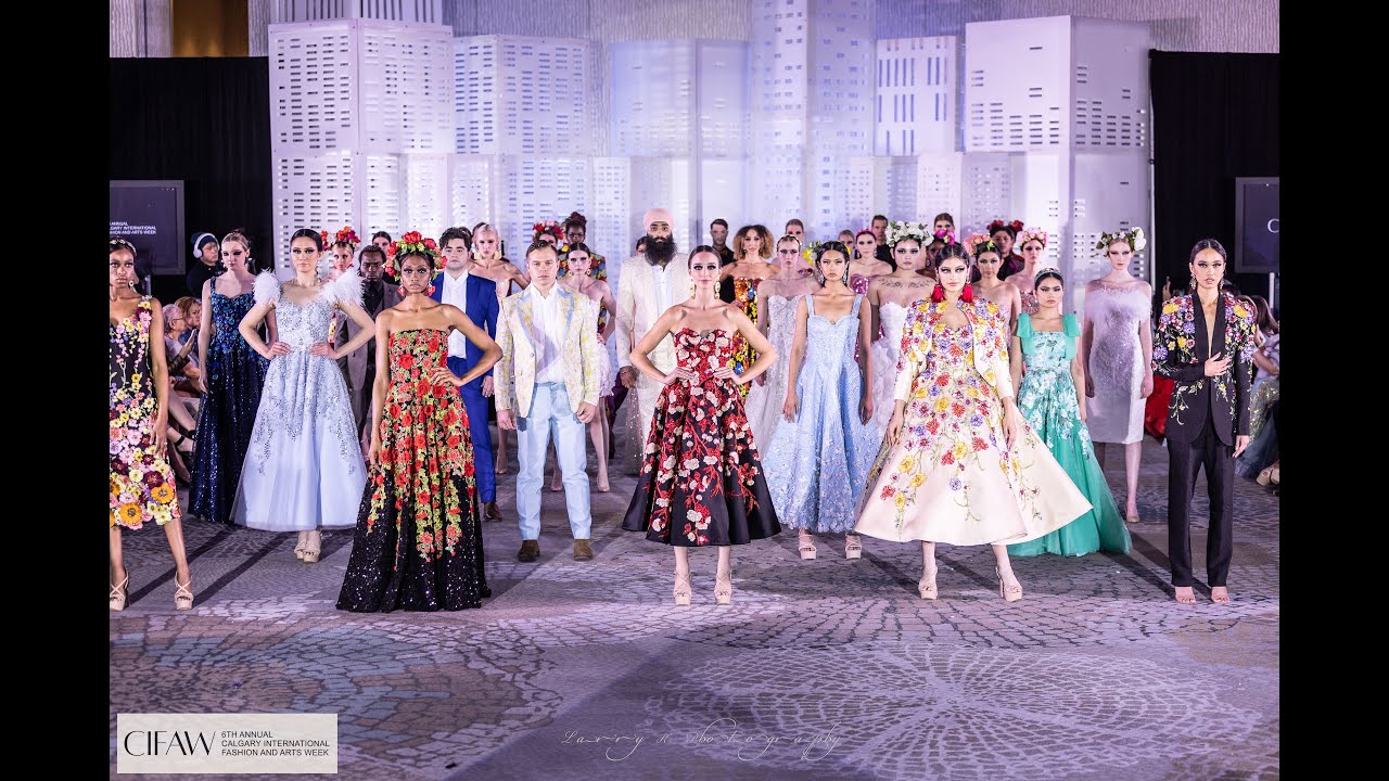 6th Annual Calgary International Fashion and Arts Week CIFAW 2022 - YouTube