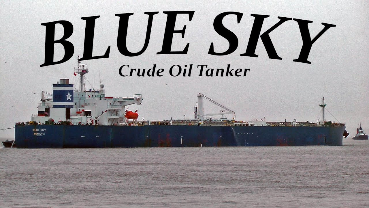 Blue Sky Crude Oil Tanker Arrives in Liverpool After Transatlantic Journey - YouTube