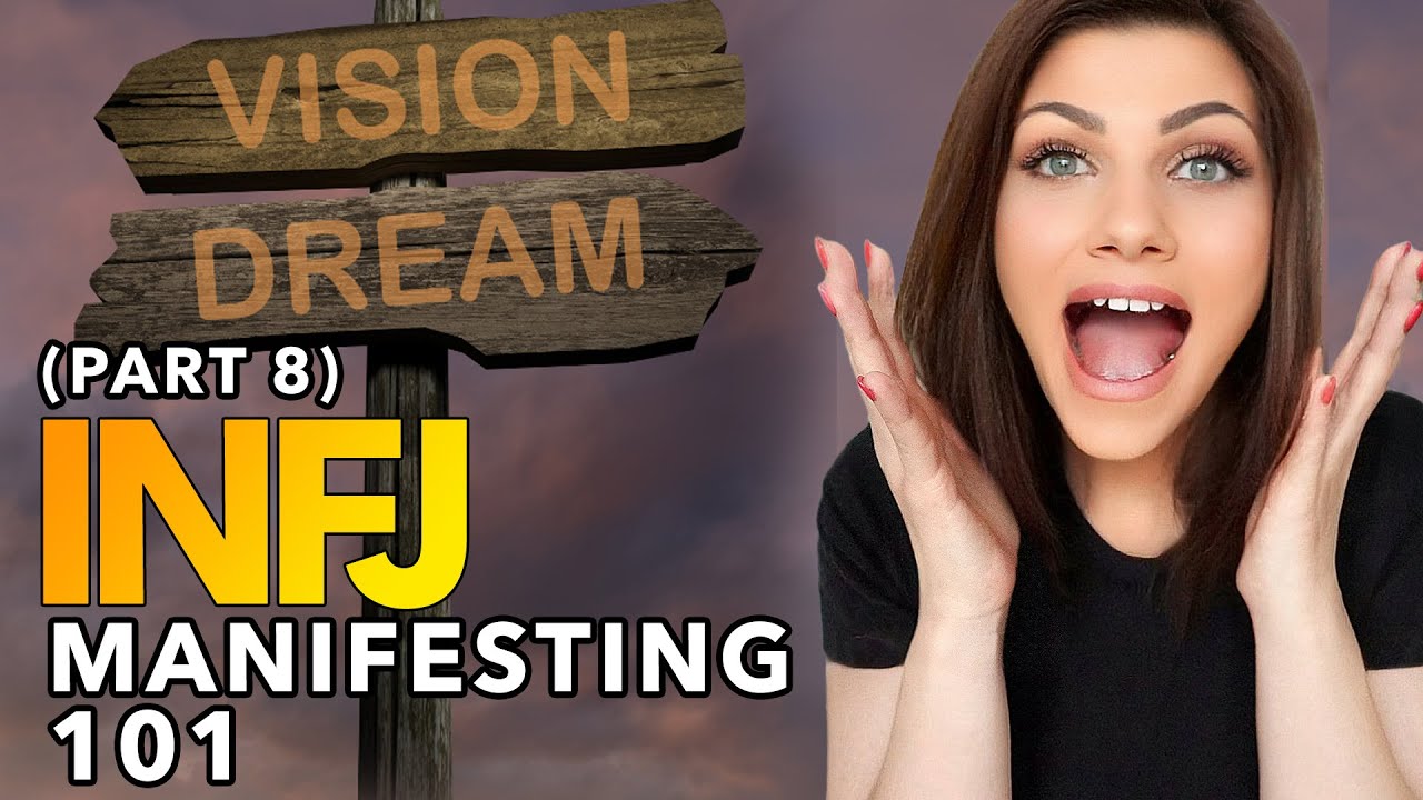 5 STEPS TO MANIFESTING YOUR DREAMS AS AN INFJ - YouTube