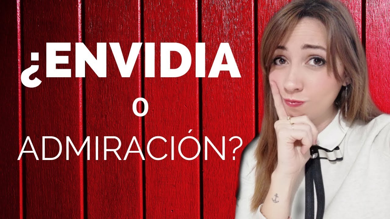 QUÉ ES LA ENVIDIA y cómo se manifiesta🤪😱 | QUÉ PASA SI SIENTO ENVIDIA ...