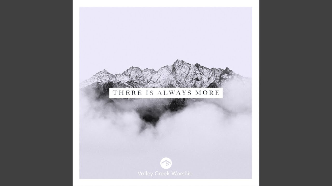 There Is Always More - YouTube