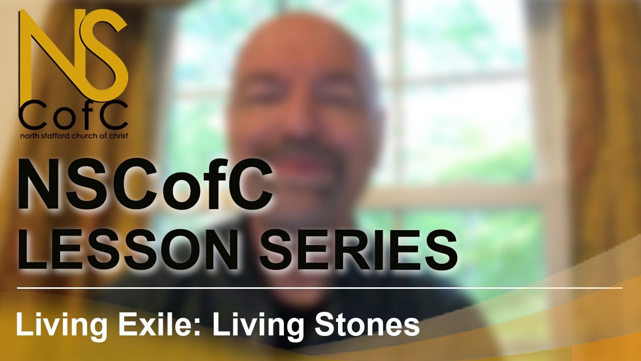 Living Exile: Living Stones - Daryl Bates 05/17/20 - YouTube