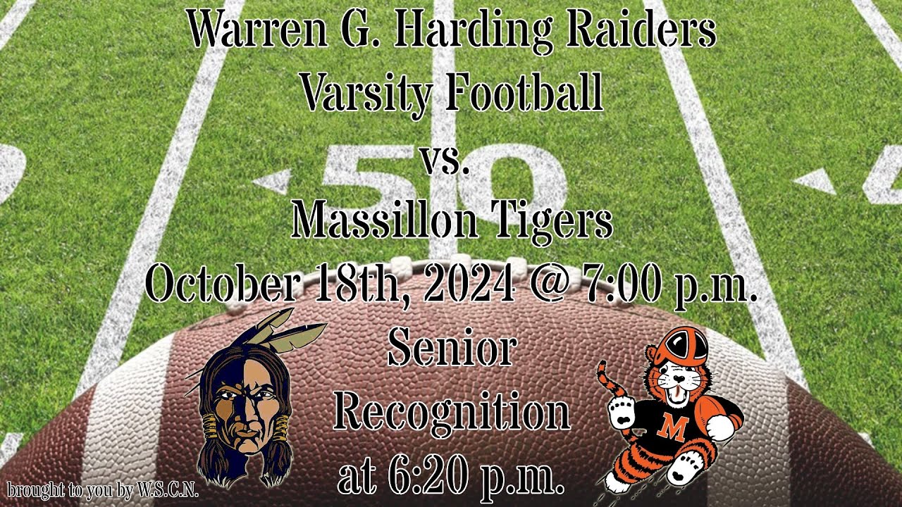 Warren G. Harding Raiders Varsity Football vs. Massillon (October 18 ...
