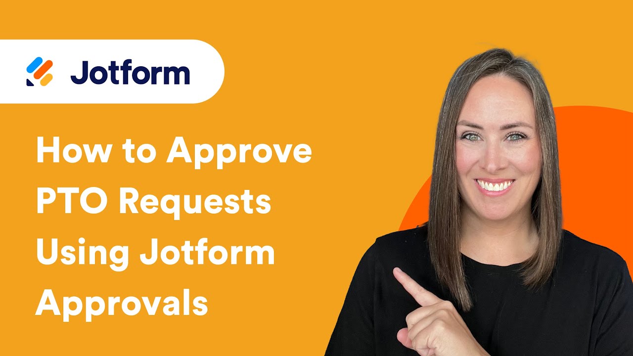How To Approve PTO Requests Using Jotform Approvals Updated 2024 how-to-approve-pto-requests-using-jotform-approvals-updated-2024