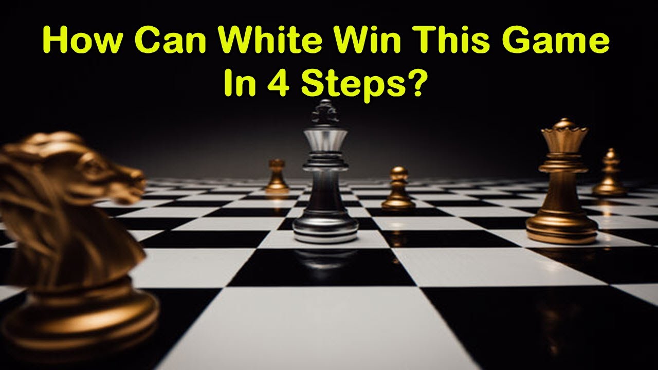 How Can White Win This Game In 4 Steps? - Chess Puzzles #436 - YouTube