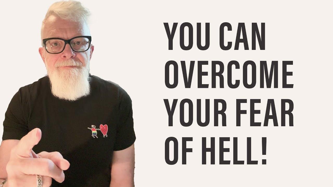 Are you still afraid of hell? How to overcome the fear of hell! - YouTube