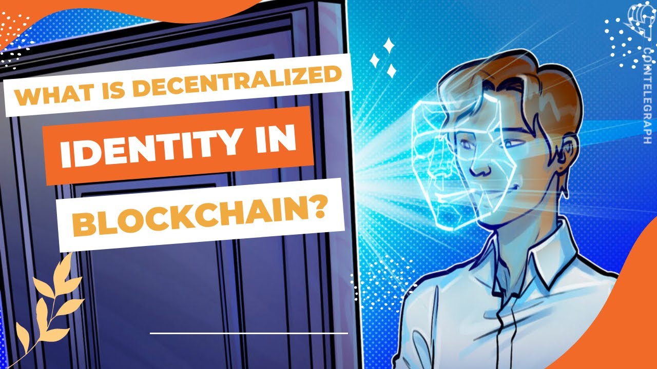 What is Decentralized identity in Blockchain Development ? - YouTube
