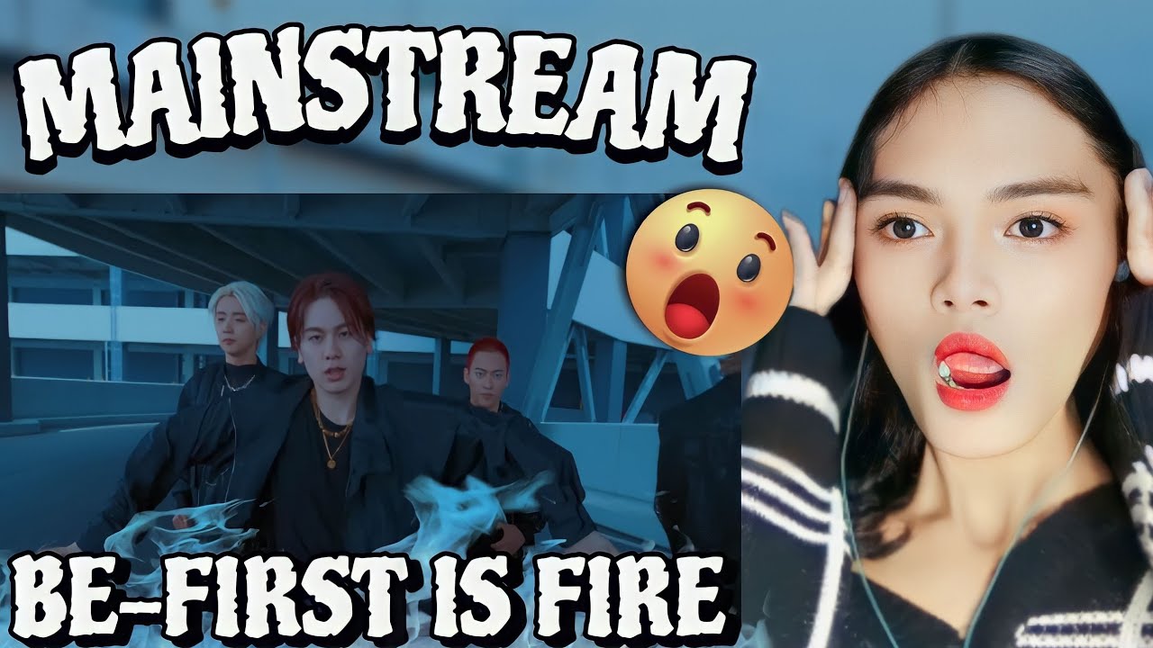 BE:FIRST / Mainstream -Music Video- | REACTION - YouTube