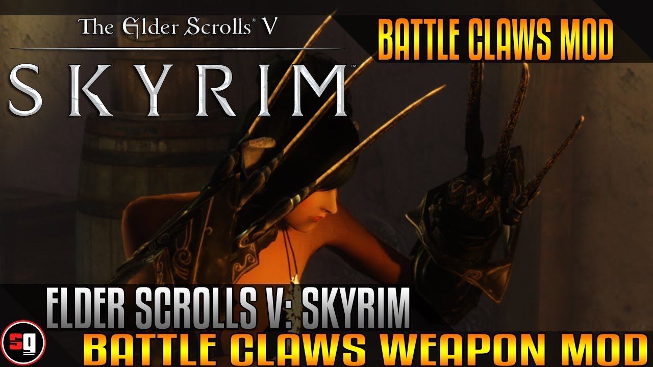 The Elder Scrolls V: Skyrim - Battle Claws Mod - YouTube