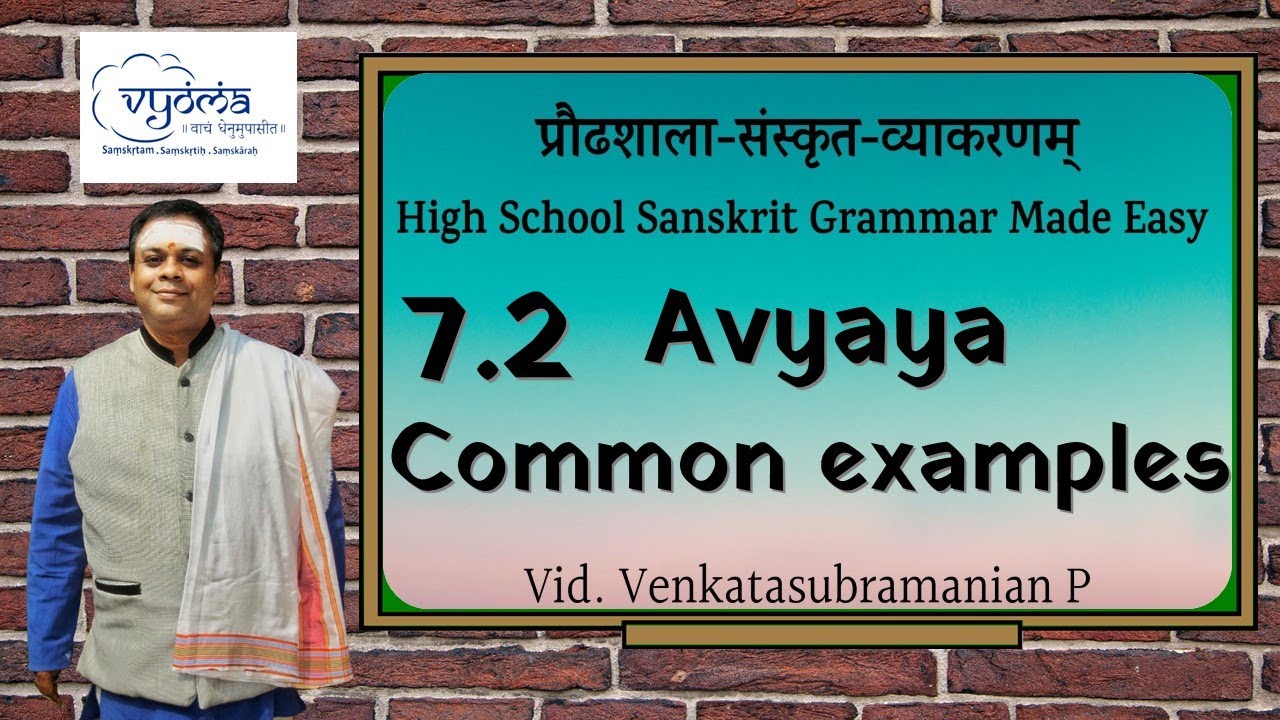 7.2 | Avyaya Common Examples | Highschool Sanskrit Grammar | Dr.Venkata ...