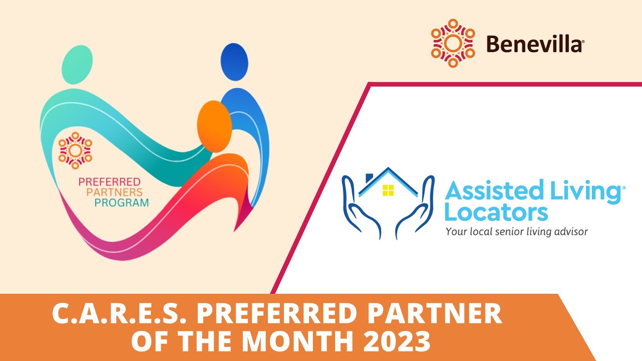 Benevilla C.A.R.E.S. Partner of the Month 6/23 - Assisted Living ...