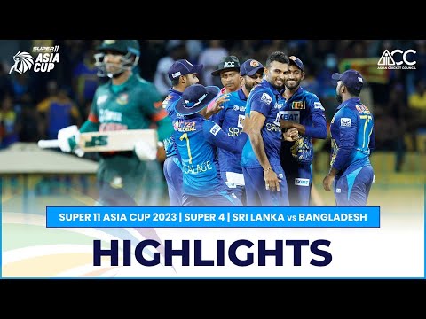 Super11 Asia Cup 2023 | Super 4 | Sri Lanka vs Bangladesh | Highlights