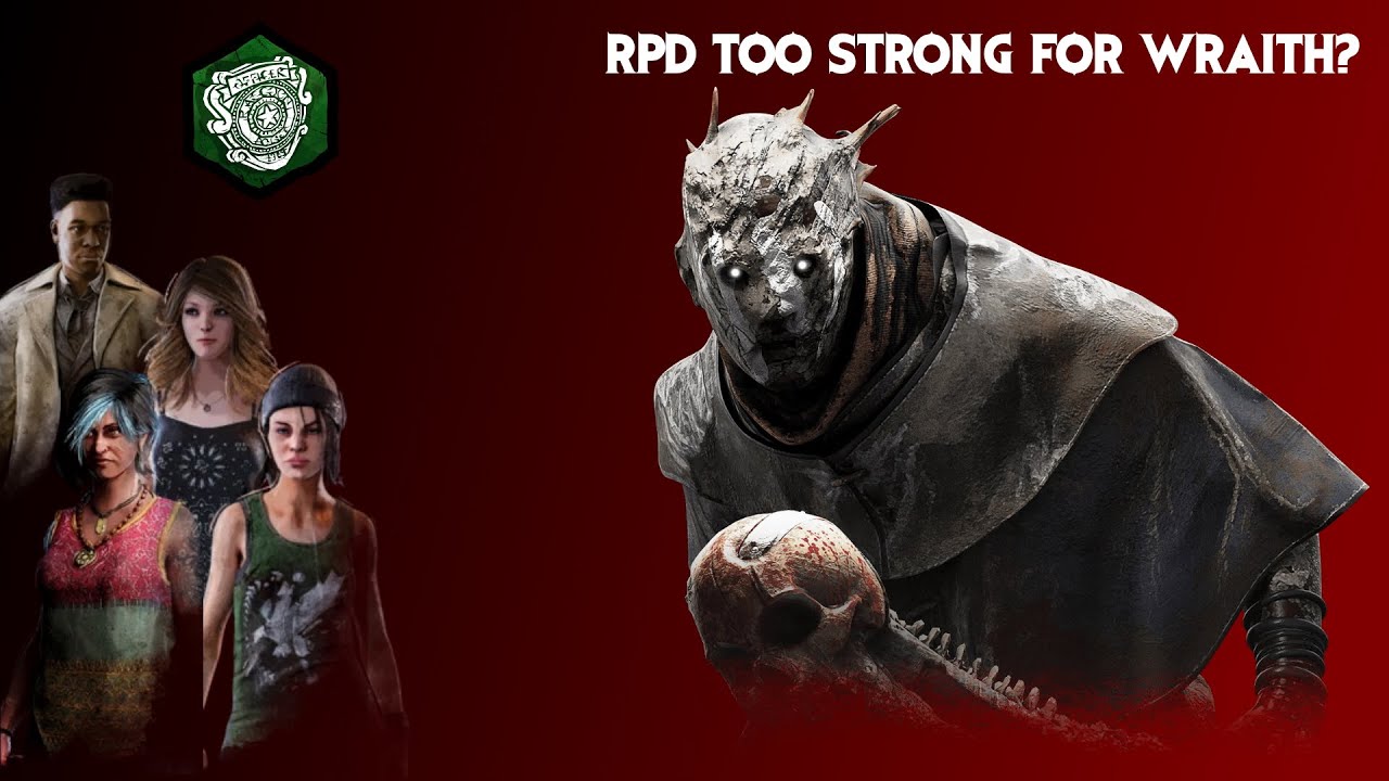 Wraith on the RPD Before the Update | Dead by Daylight | Killer ...