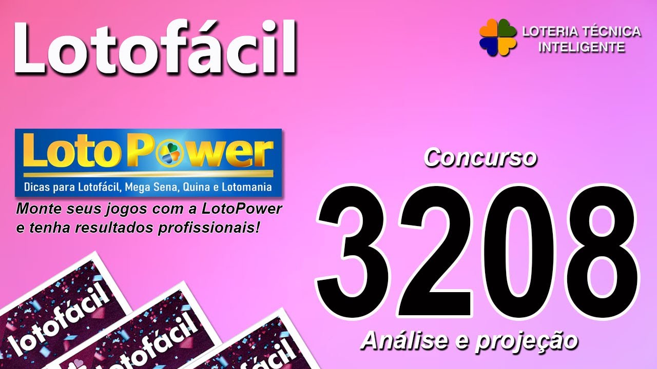 ANÁLISE E PROJEÇÃO PARA O CONCURSO 3208 DA LOTOFÁCIL - YouTube