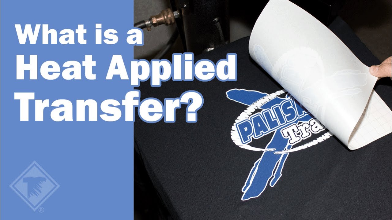 What is a Heat Applied Transfer? - YouTube
