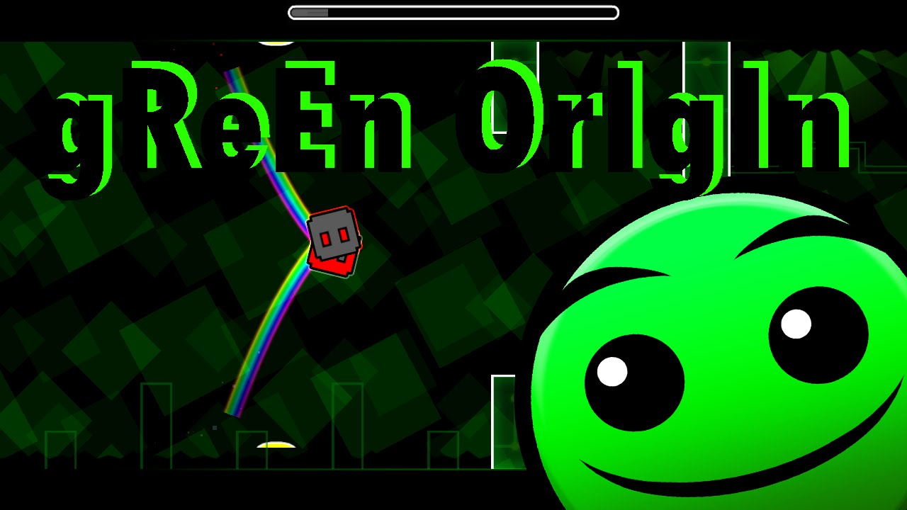 /Geometry dash/gReEn OrIgIn by: Berk004/ - YouTube
