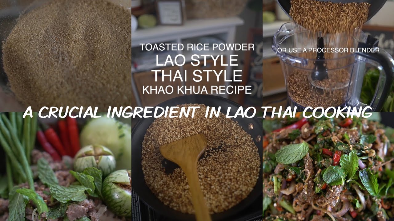 Toasted Rice Powder Recipe - This is Hard to Find (Used in Lao Thai ...
