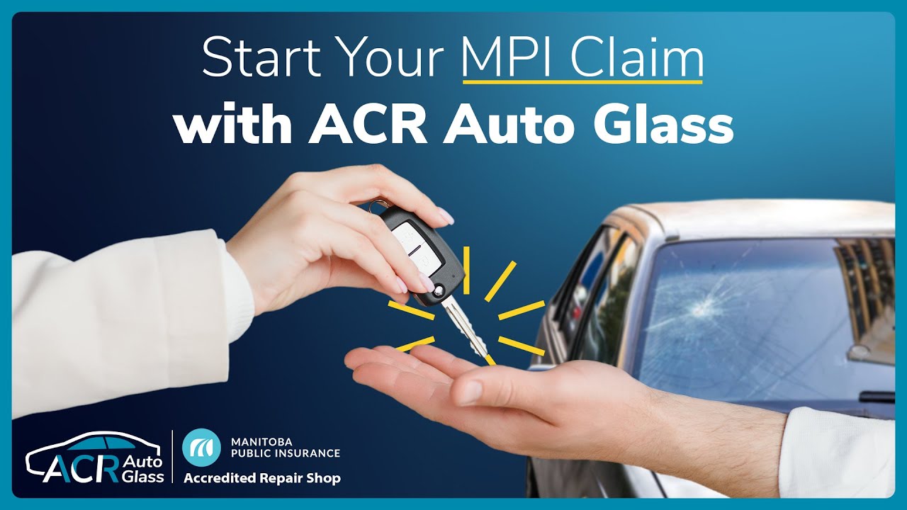 Start Your Manitoba Public Insurance MPI Auto Glass Claim | ACR Auto ...
