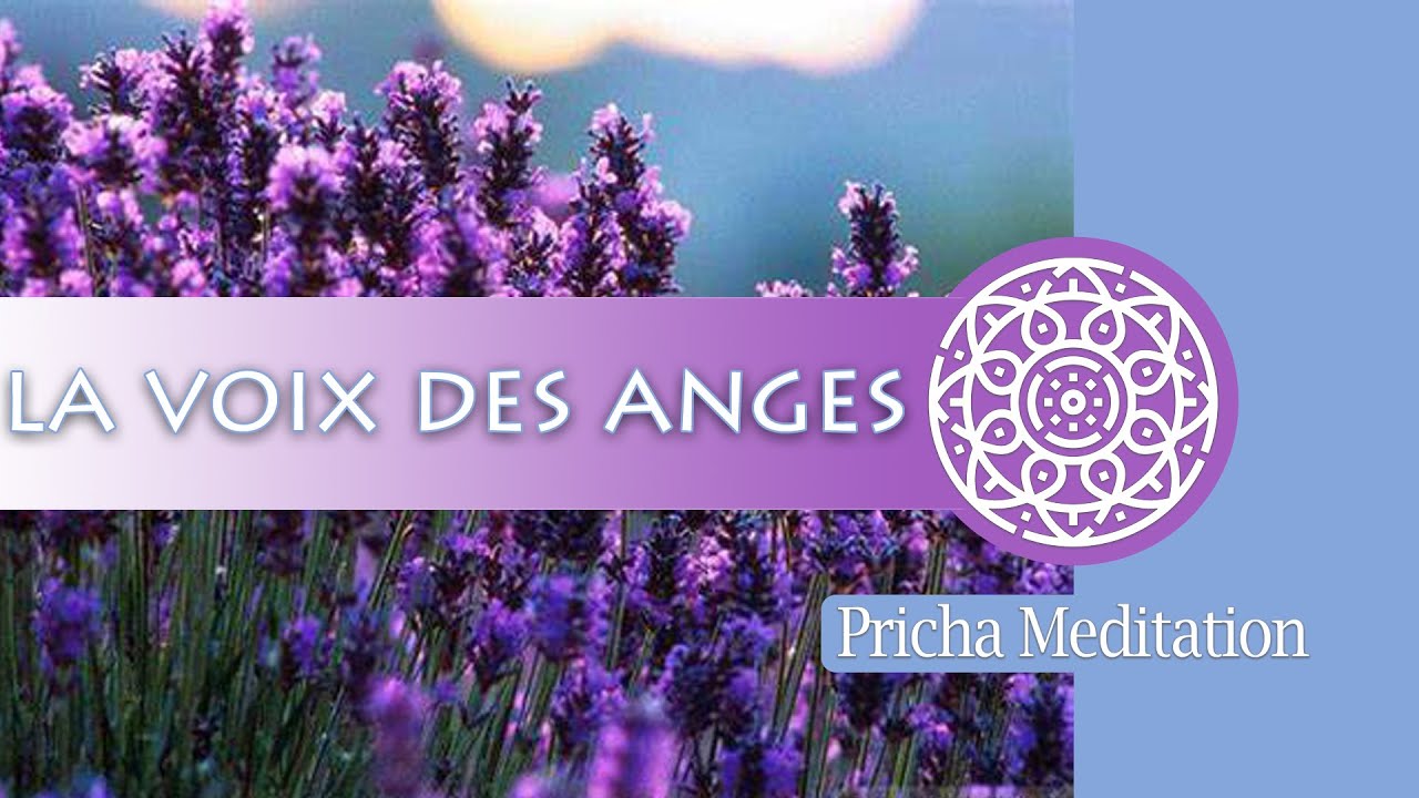 Musique de méditation, La voix des anges, vibration d'énergie et de ...