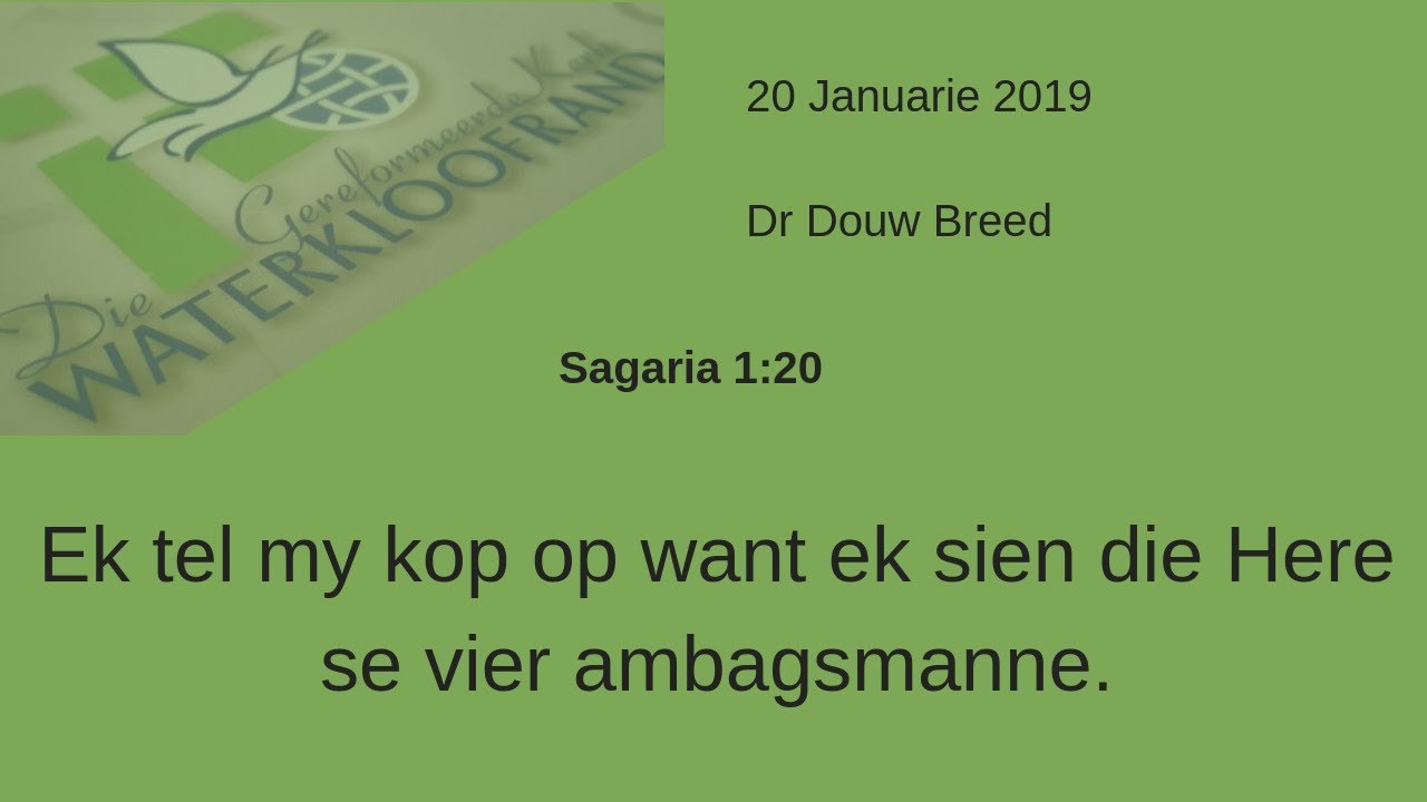 Sagaria 1:20 - Ek tel my kop op want ek sien die Here se vier ...