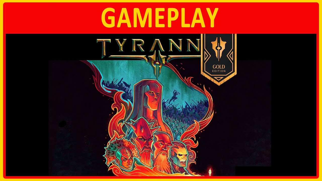 Tyranny - Gold Edition | GAMEPLAY - YouTube