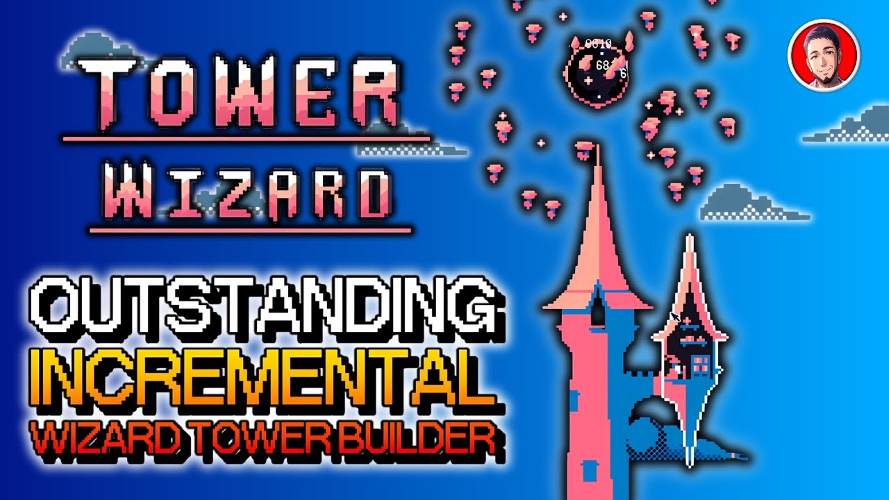 This Incremental Wizard Tower builder is OUTSTANDING! | Tower Wizard ...