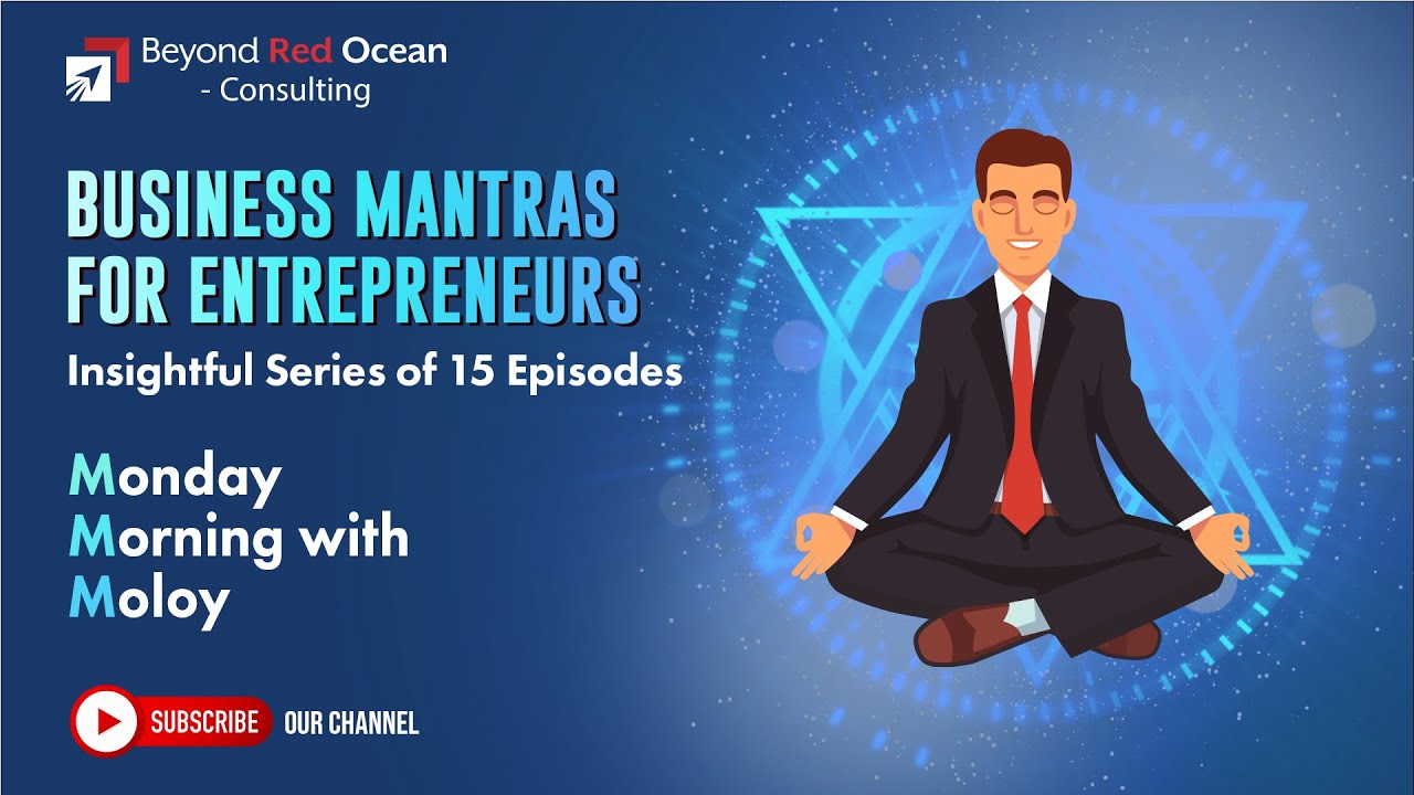 Business Mantras for Entrepreneurs - Episode 14 - Art of ...
