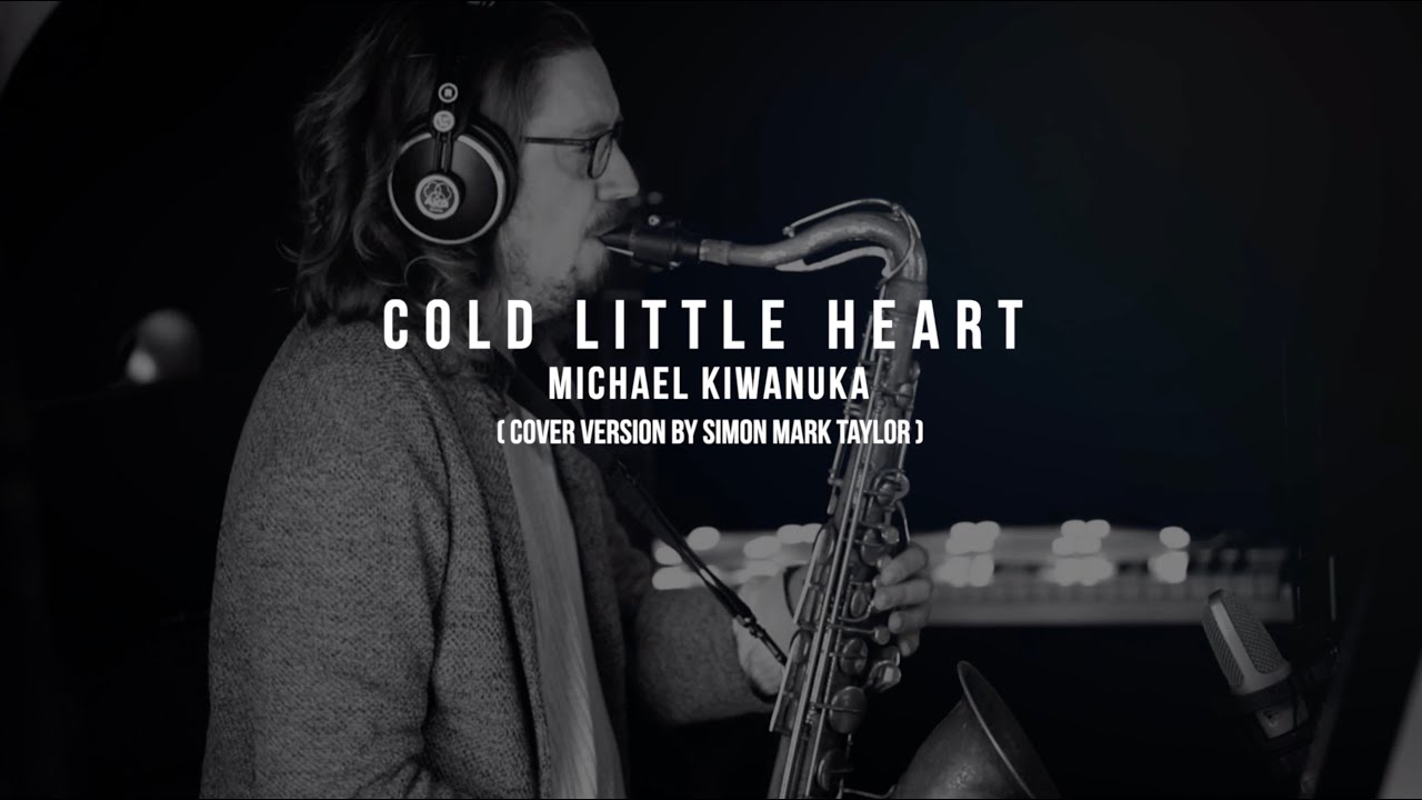 Cold Little Heart - Saxophone Cover Version - YouTube