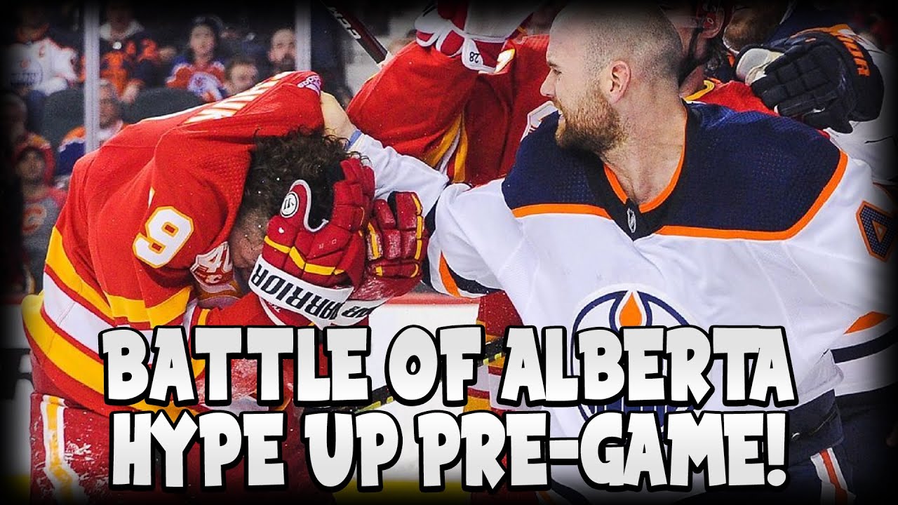 It's HERE! Battle Of Alberta - Edmonton Oilers vs Calgary Flames Pre ...