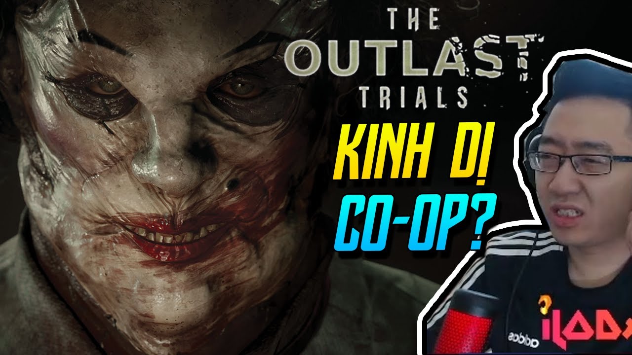 Chơi thử OUT LAST 3 TRIALS! BOM TẤN kinh dị thêm Co-op lại thành ...