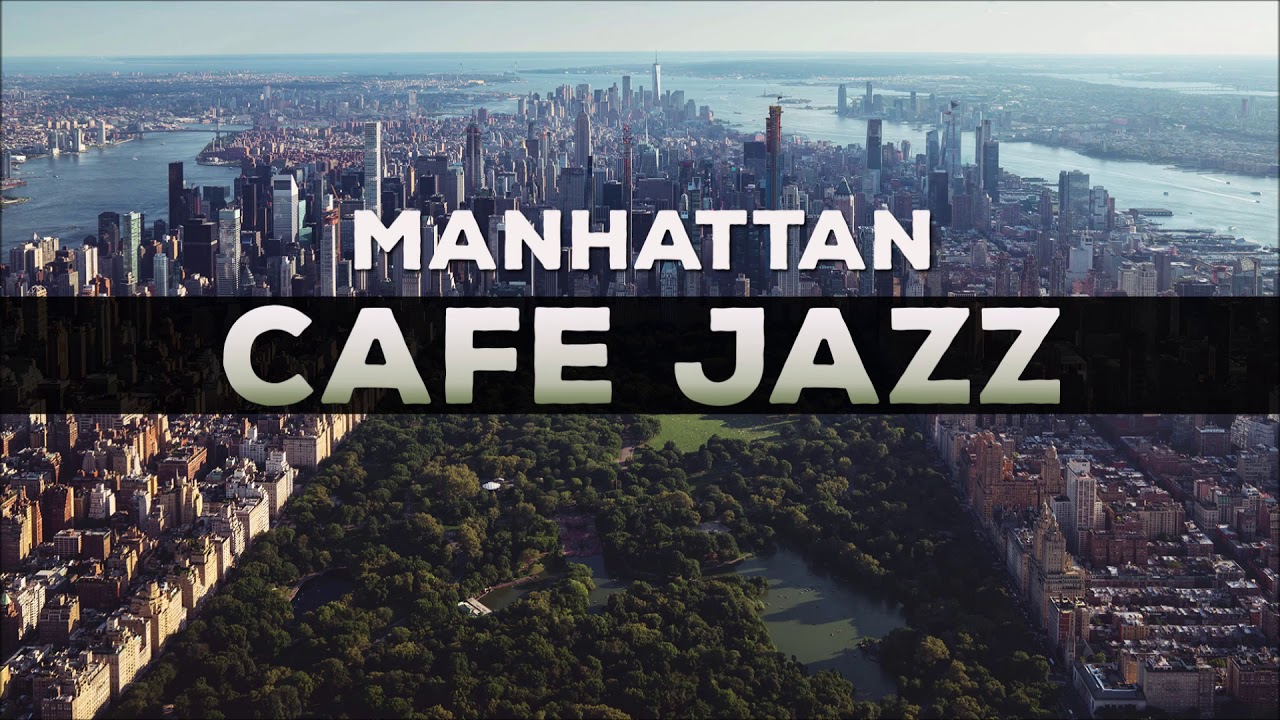 321Jazz - Manhattan [ Cafe Jazz Music 2020 ] - YouTube