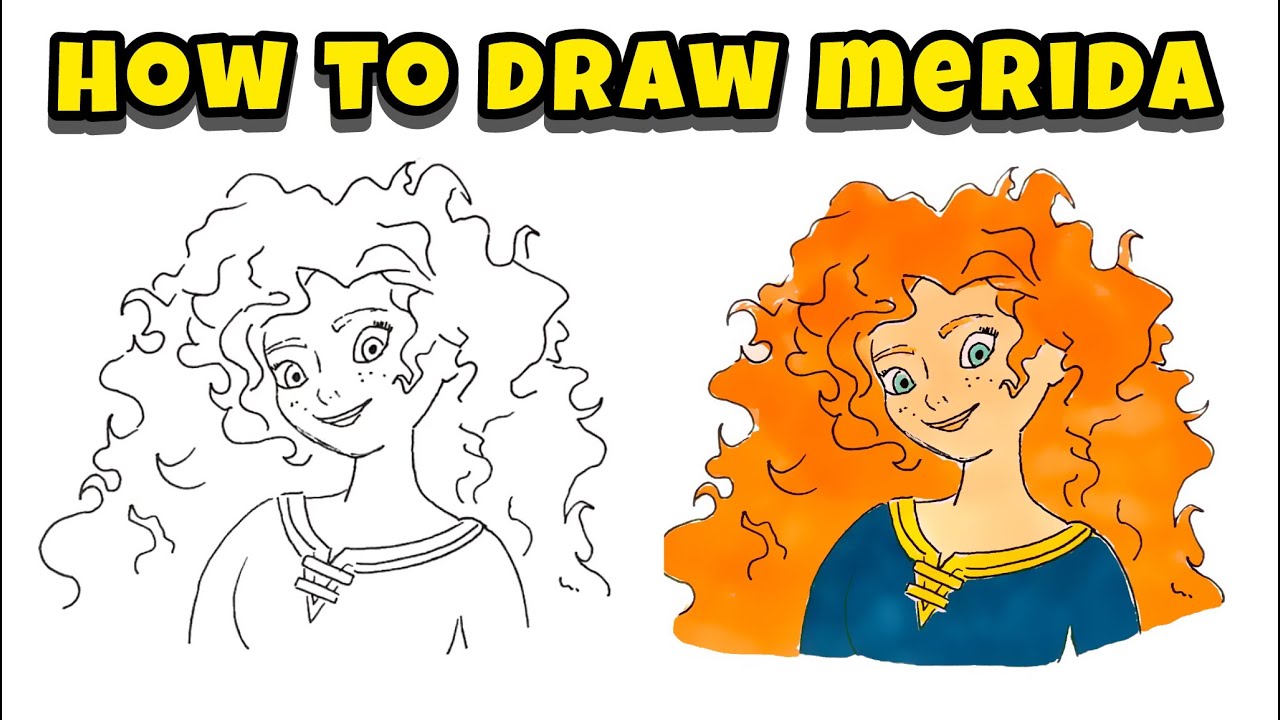 How to Draw Charming Merida from Brave – Drawing Tutorial of Disney's ...