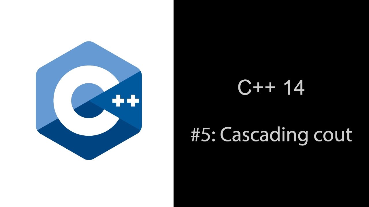 C 14 Tutorial 5 Cascading Of Cout Youtube