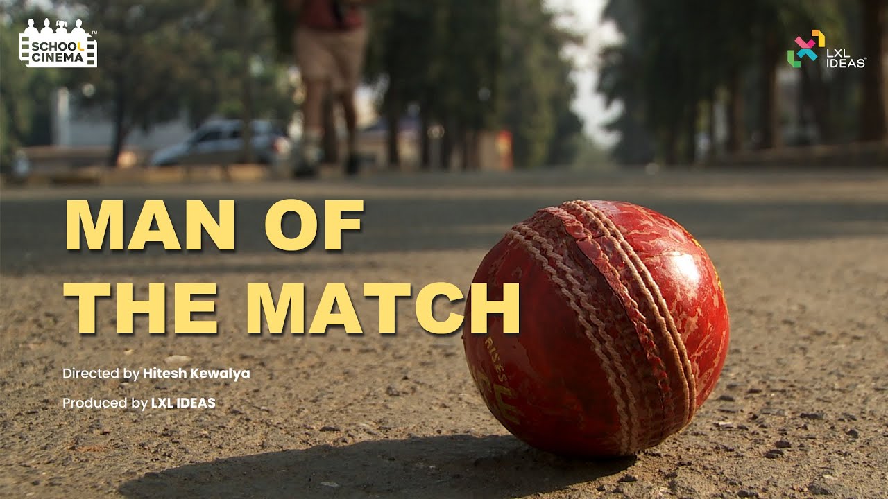 Man of the Match | School Cinema | Class 7 - YouTube