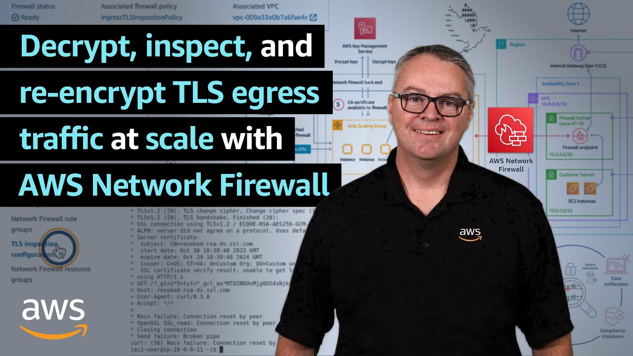 Decrypt Inspect And Re Encrypt Tls Egress Traffic At Scale With Aws Network Firewall Youtube 8221