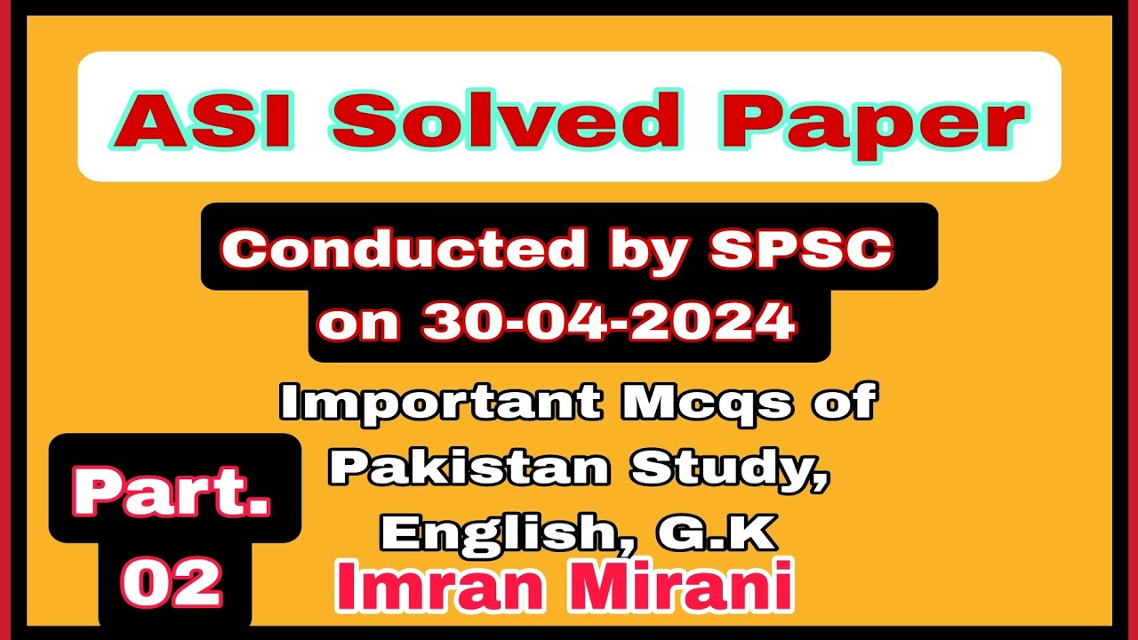 ASI Solved Paper 30-04-2024 By SPSC| Part.2| Imran Mirani - YouTube
