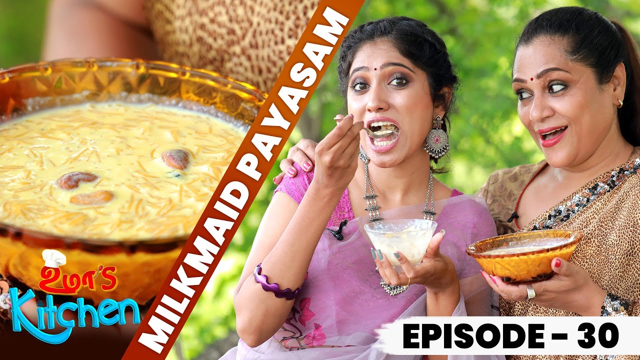 Uma's Kitchen: Milk Maid Payasam Recipe | 38 கெட்டப்பில் நான் - Cooking ...