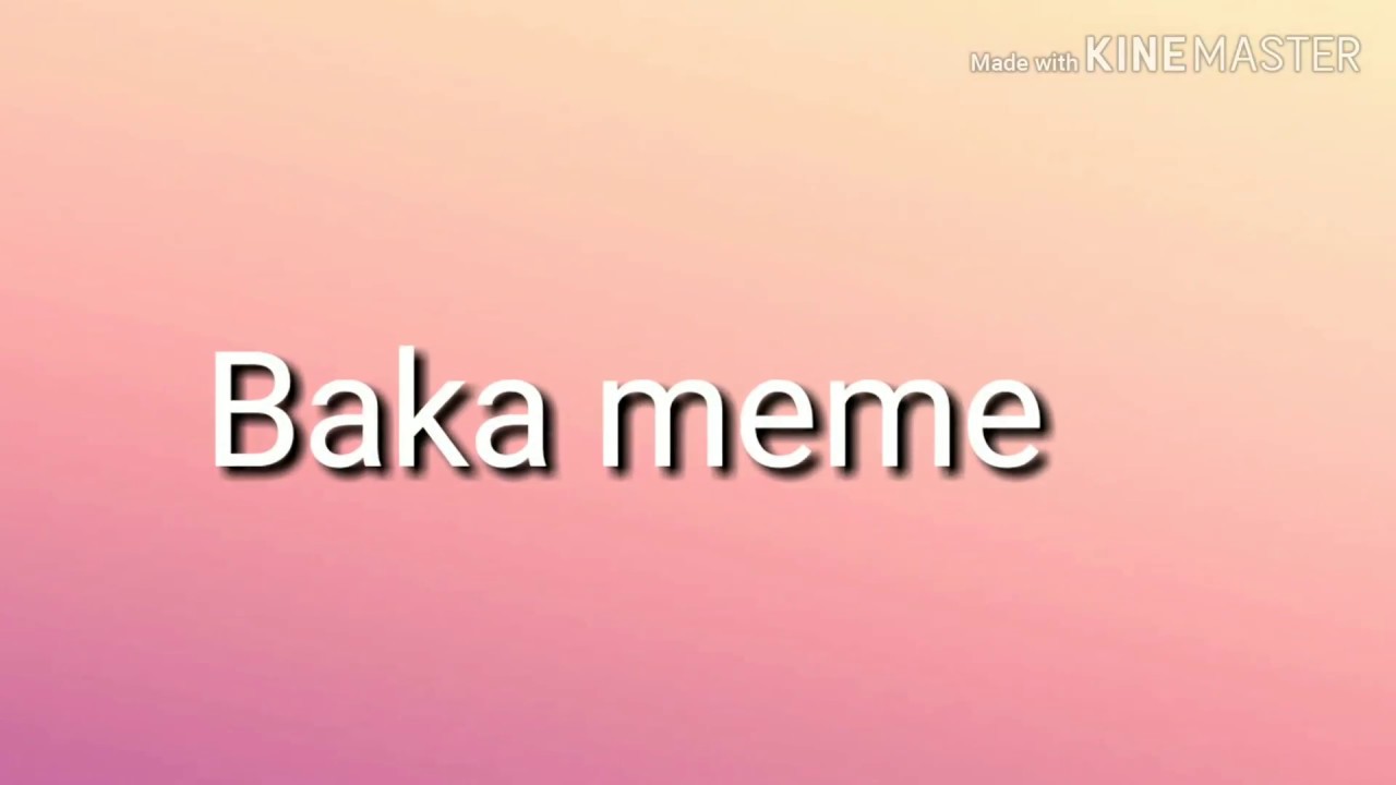 Baka meme(Gacha life) - YouTube