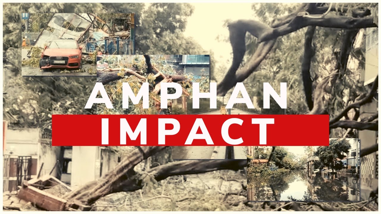 Super Cyclone Amphan impact in Kolkata - YouTube