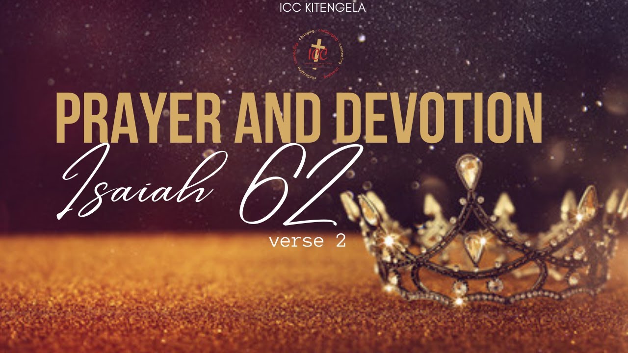 Prayer & Devotions | ISAIAH 62 | Verse 2 - YouTube