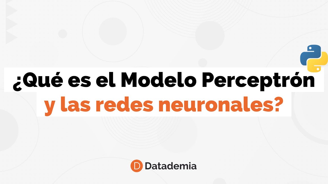 ¿Qué es el modelo perceptrón y las redes neuronales? - YouTube