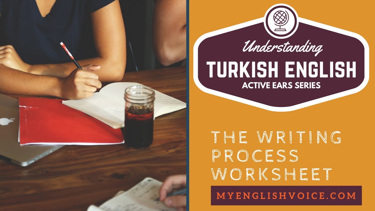 The writing process worksheet: Turkish English - YouTube